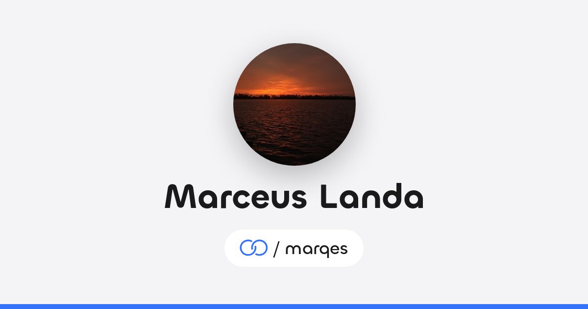Marceus Landa (/marqes) · solo.to
