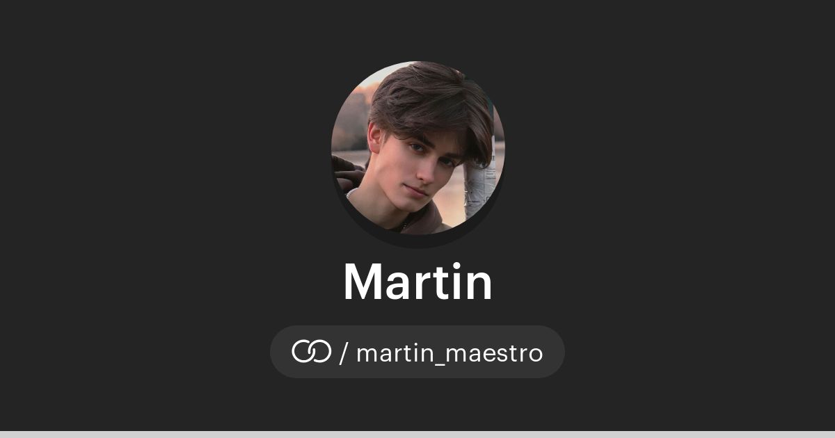 Martin (/martin_maestro) · solo.to