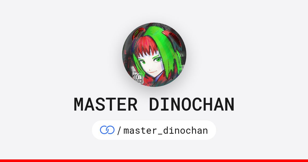 MASTER DINOCHAN (/master_dinochan) · solo.to