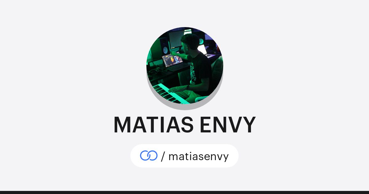 MATIAS ENVY (/matiasenvy) · solo.to