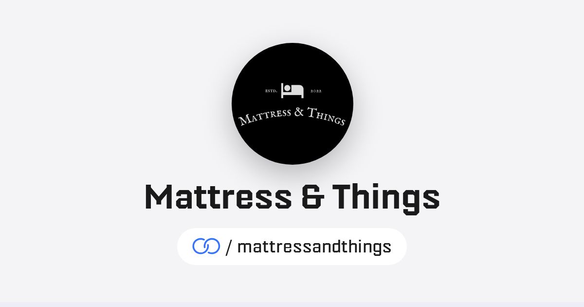 Mattress & Things (/mattressandthings) · solo.to