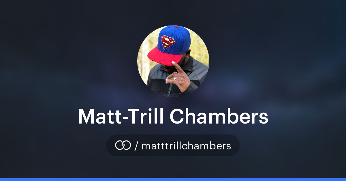 Matt-Trill Chambers (/matttrillchambers) · solo.to