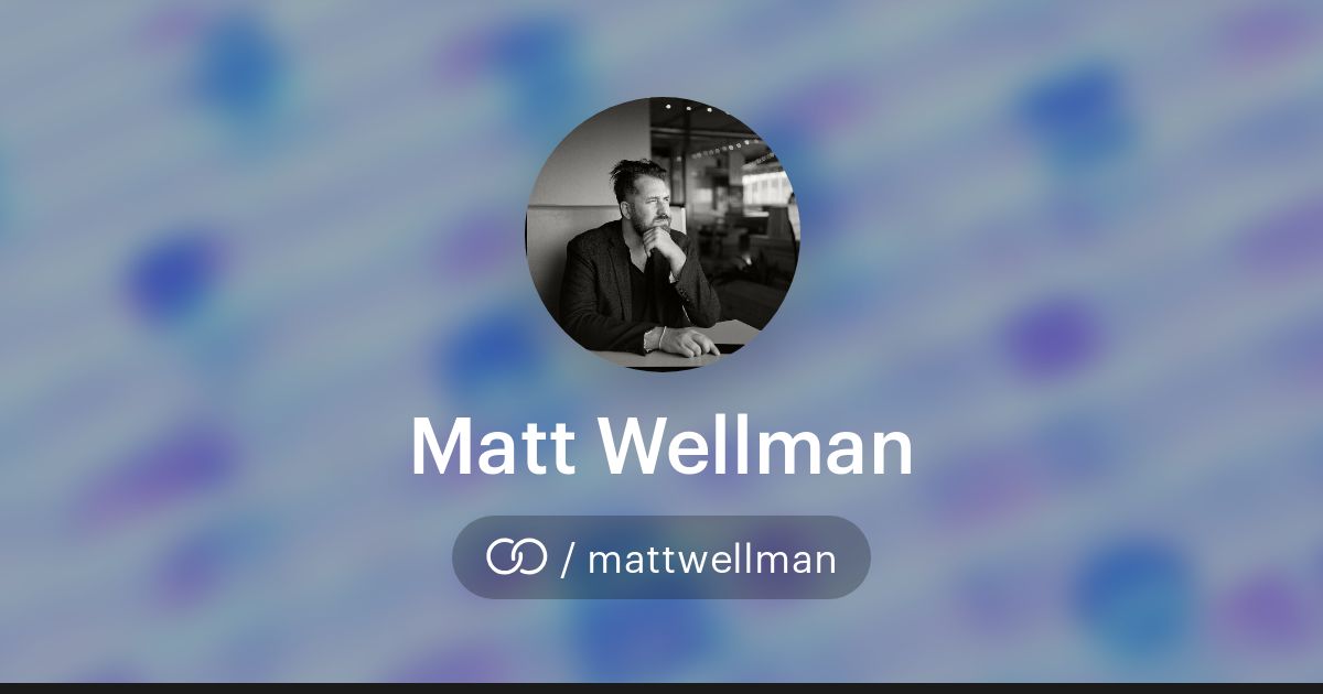 Matt Wellman (/mattwellman) · solo.to