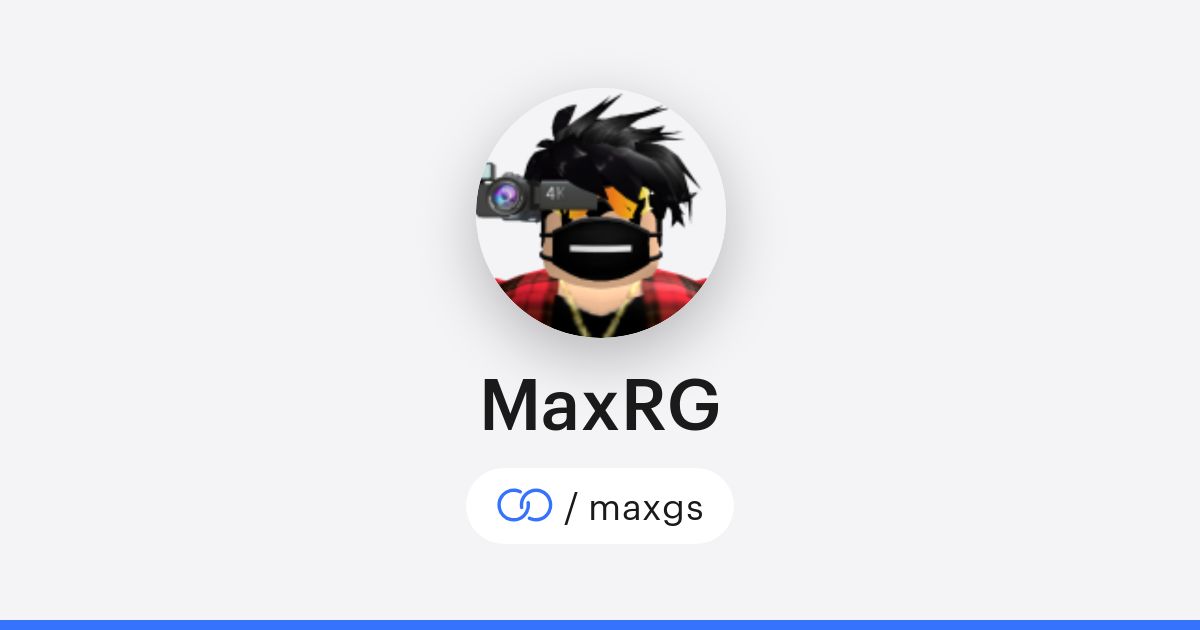 MaxRG (/maxgs) · solo.to
