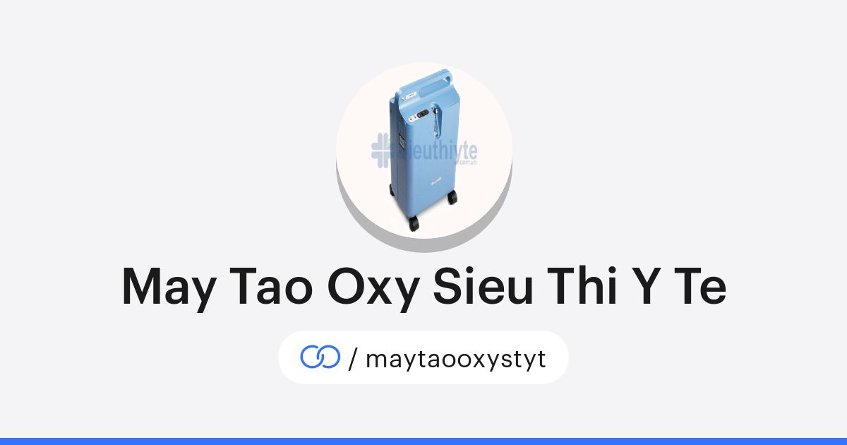 May Tao Oxy Sieu Thi Y Te (/maytaooxystyt) · solo.to