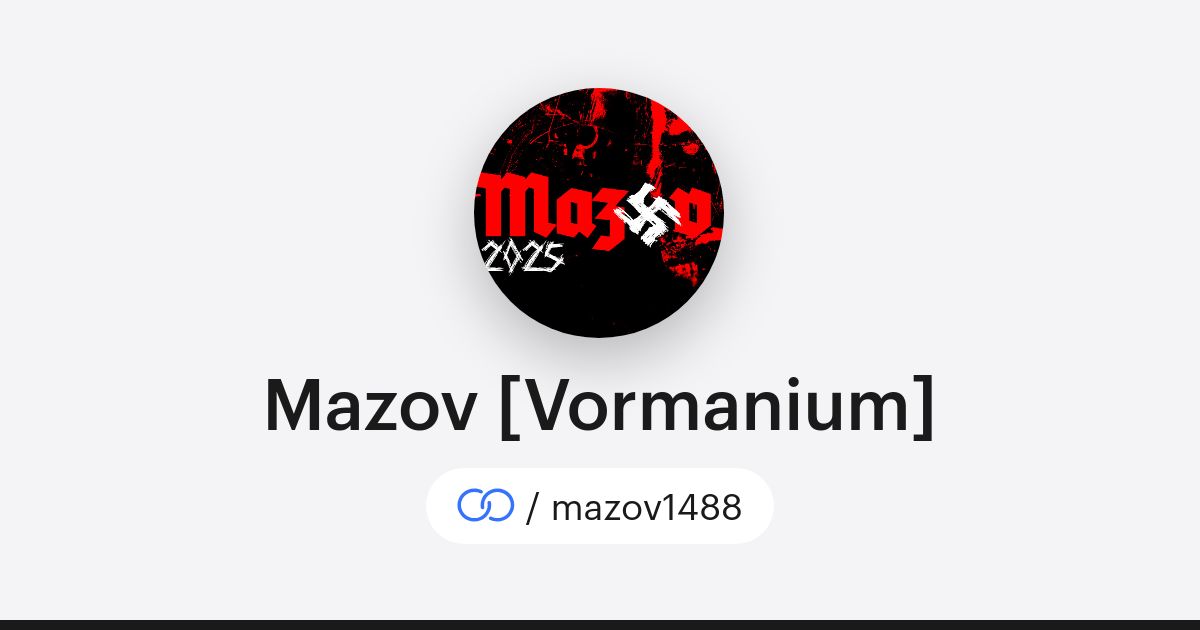 Mazov [Vormanium] (/mazov1488) · solo.to