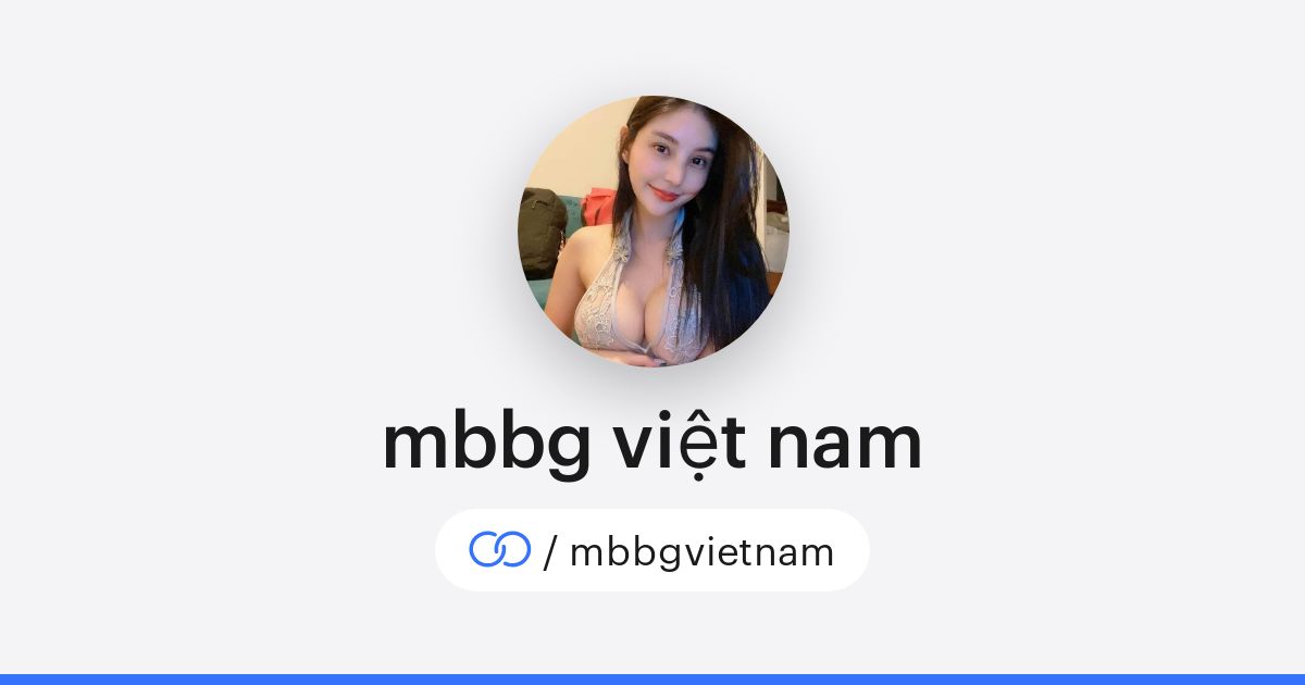 mbbg việt nam (/mbbgvietnam) · solo.to