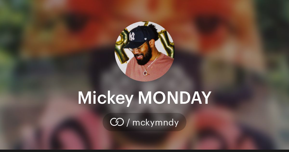 Mickey MONDAY (/mckymndy) · solo.to
