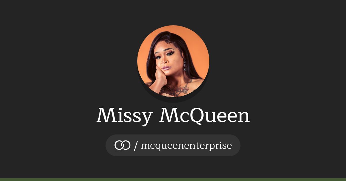 Missy McQueen (/mcqueenenterprise) · solo.to