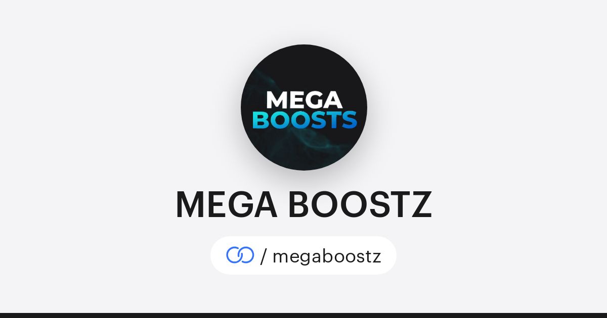 MEGA BOOSTZ (/megaboostz) · solo.to