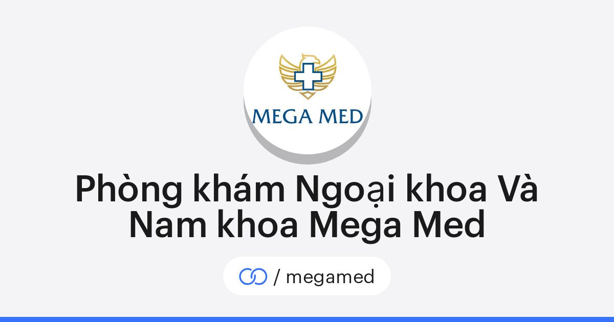 Phòng khám Ngoại khoa Và Nam khoa Mega Med (/megamed) · solo.to
