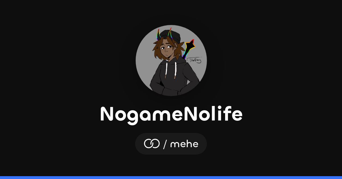 NogameNolife (/mehe) · solo.to