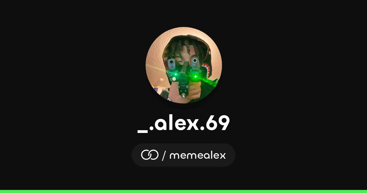 _.alex.69 (/memealex) · solo.to