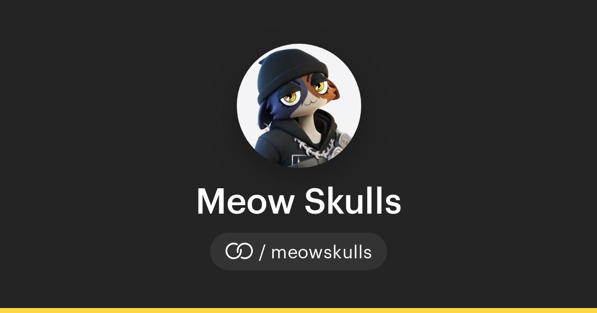 Meow Skulls (/meowskulls) · solo.to
