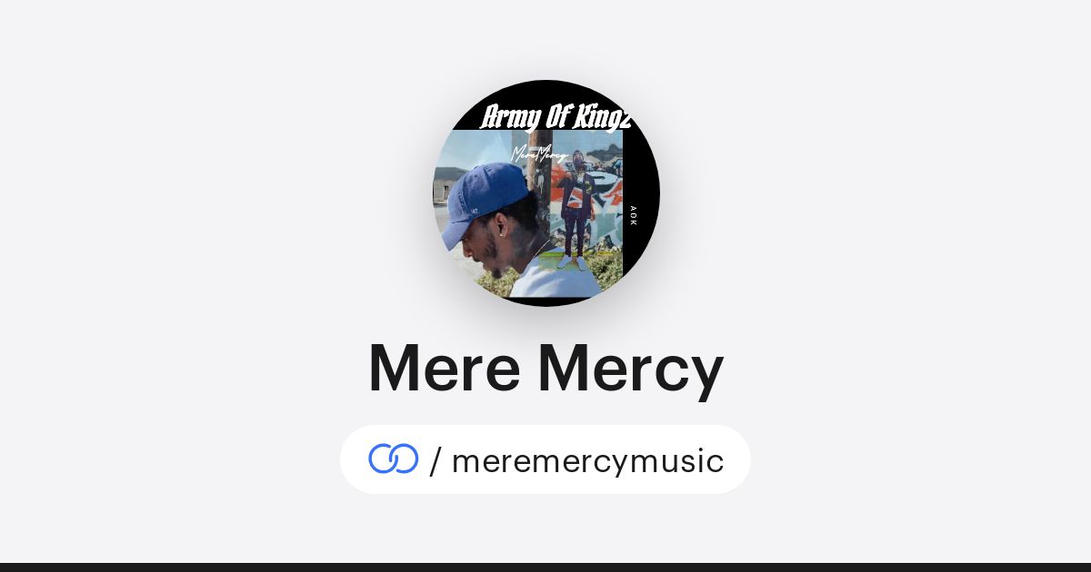Mere Mercy (/meremercymusic) · solo.to