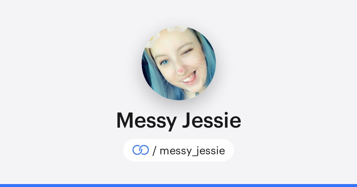 Messy Jessie (/messy_jessie) · solo.to