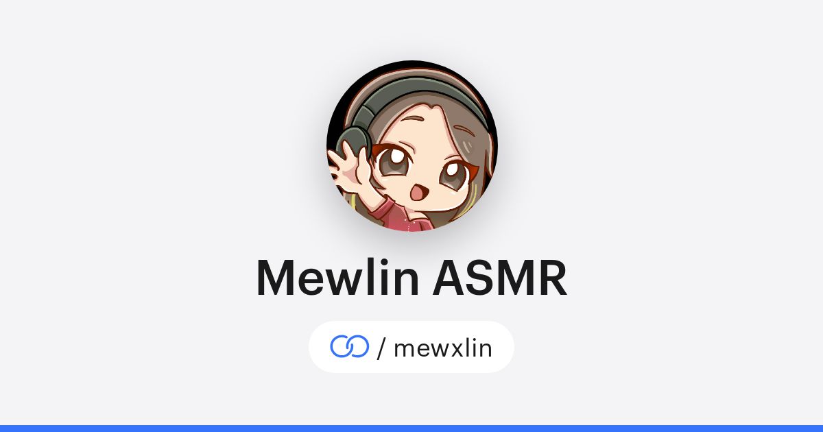 Mewlin ASMR (/mewxlin) · solo.to