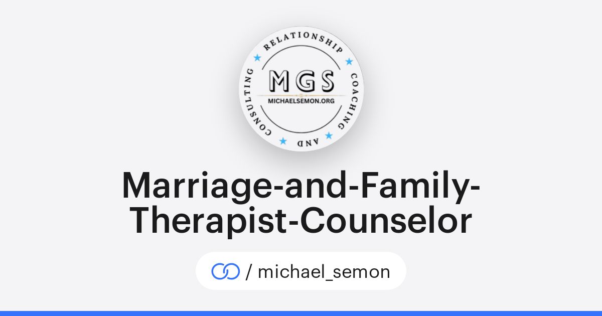 Marriage-and-Family-Therapist-Counselor (/michael_semon) · solo.to