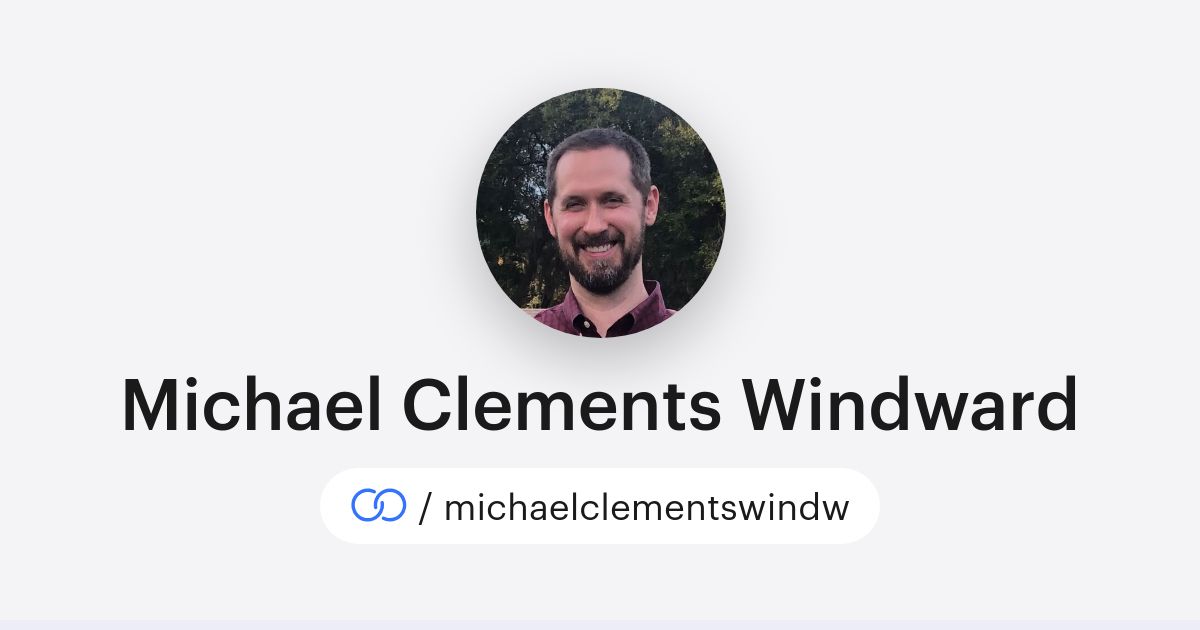 Michael Clements Windward (/michaelclementswindw) · solo.to