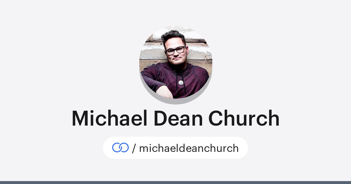 Michael Dean Church (/michaeldeanchurch) · solo.to