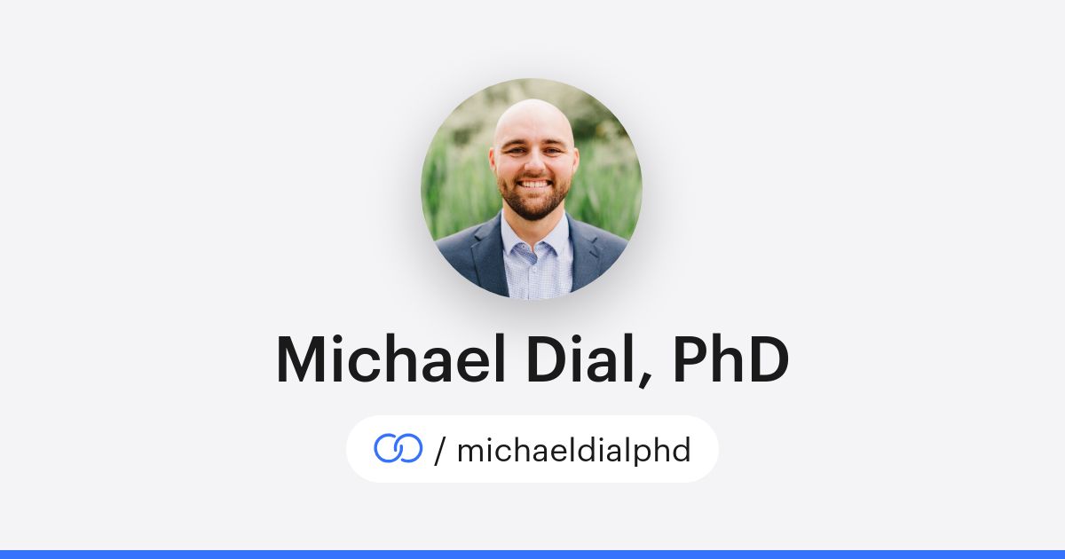 Michael Dial, PhD (/michaeldialphd) · solo.to