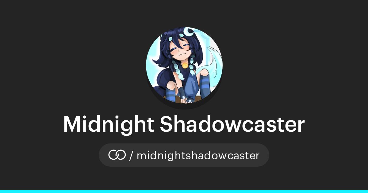 Midnight Shadowcaster (/midnightshadowcaster) · solo.to