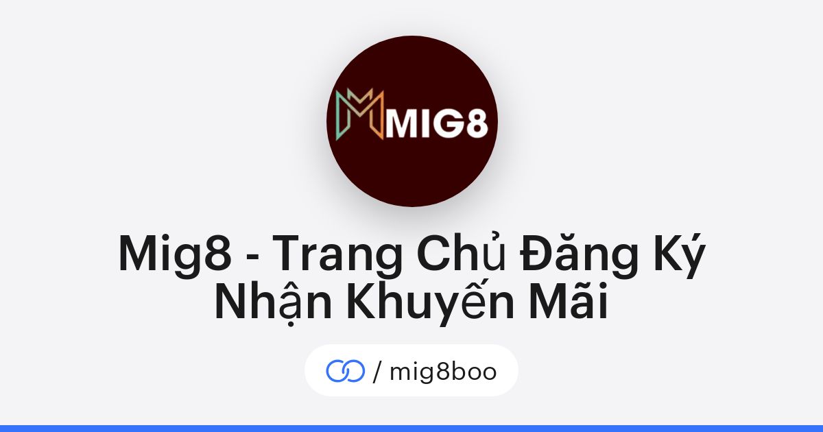 Mig8 - Trang Chủ Đăng Ký Nhận Khuyến Mãi (/mig8boo) · solo.to
