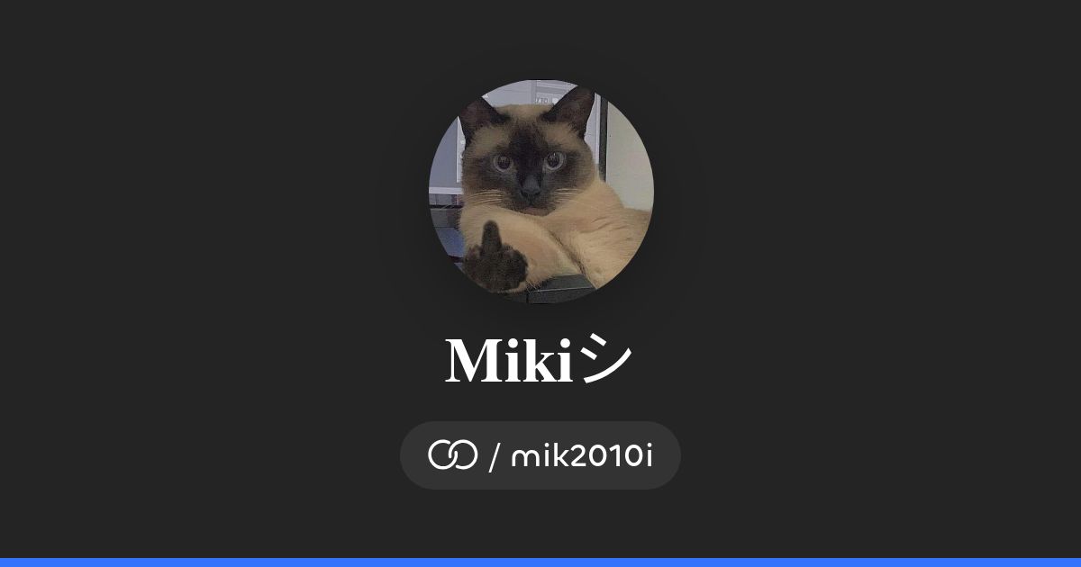 𝐌𝐢𝐤𝐢シ︎ (/mik2010i) · solo.to