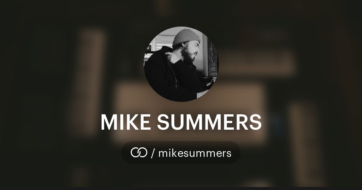 MIKE SUMMERS (/mikesummers) · solo.to