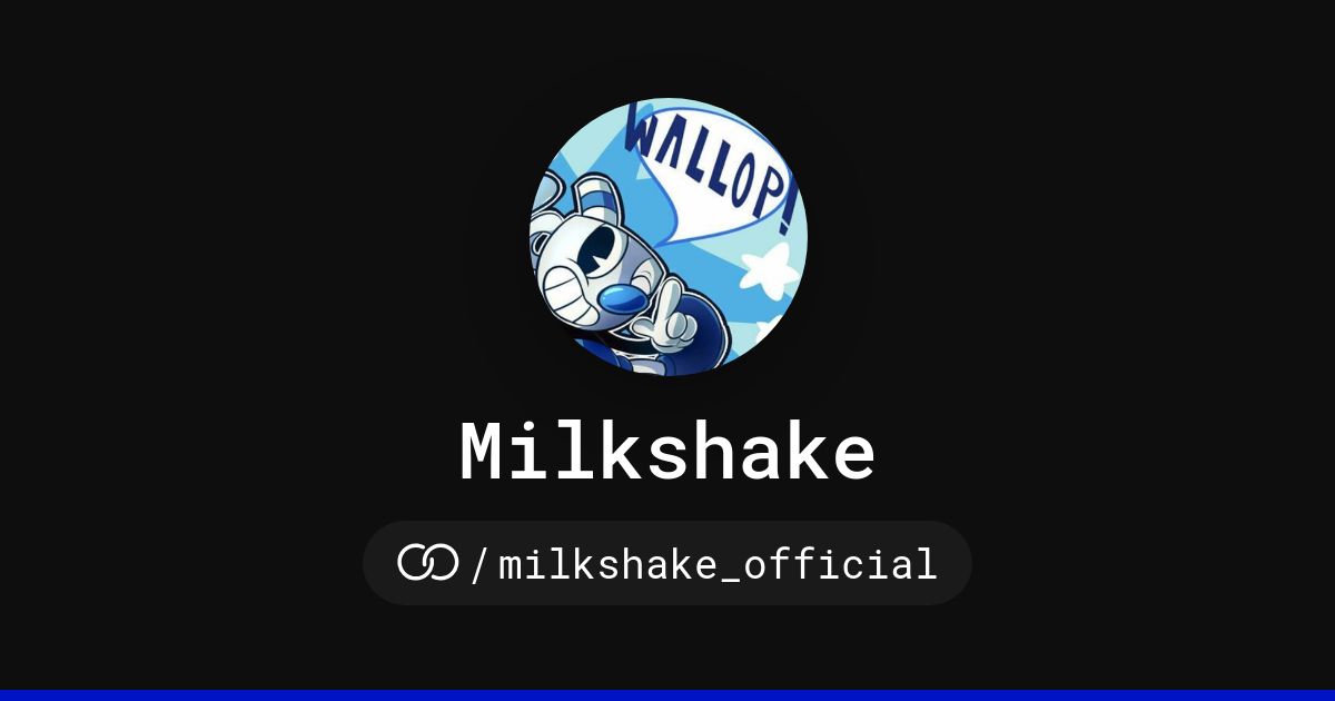Milkshake (/milkshake_official) · solo.to