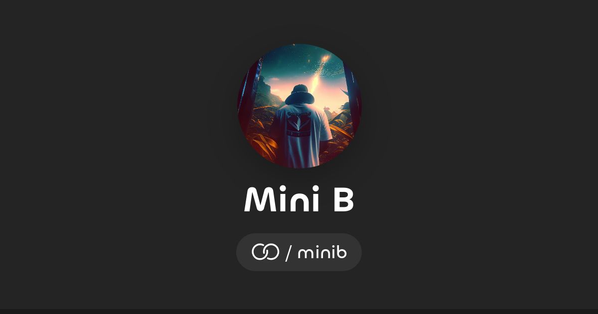 Mini B (/minib) · solo.to