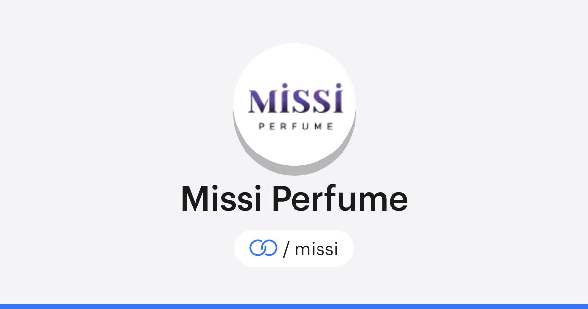 Missi Perfume (/missi) · solo.to