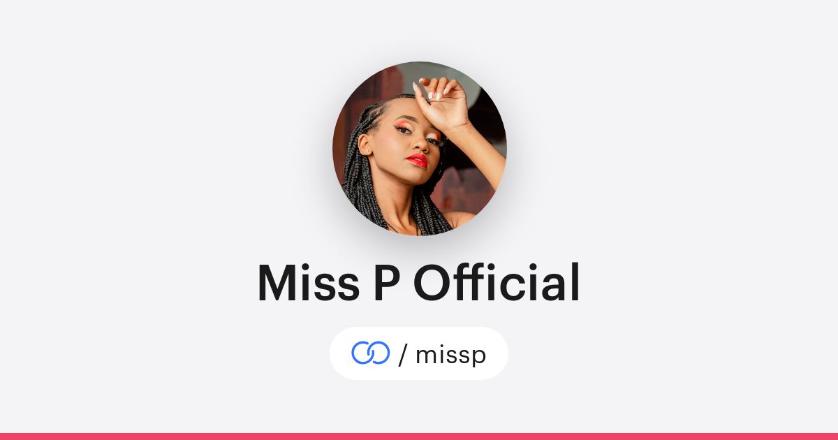 Miss P Official (/missp) · solo.to