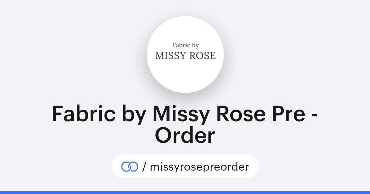 Fabric by Missy Rose (/missyrosepreorder) · solo.to