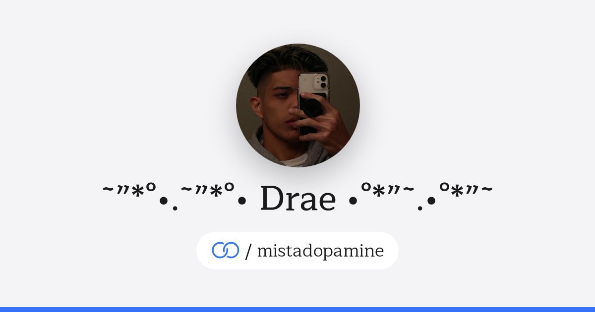 Drae •°*”˜.•°*”˜ (/mistadopamine) · solo.to