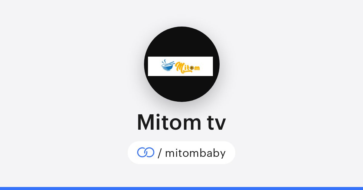 Mitom tv (/mitombaby) · solo.to