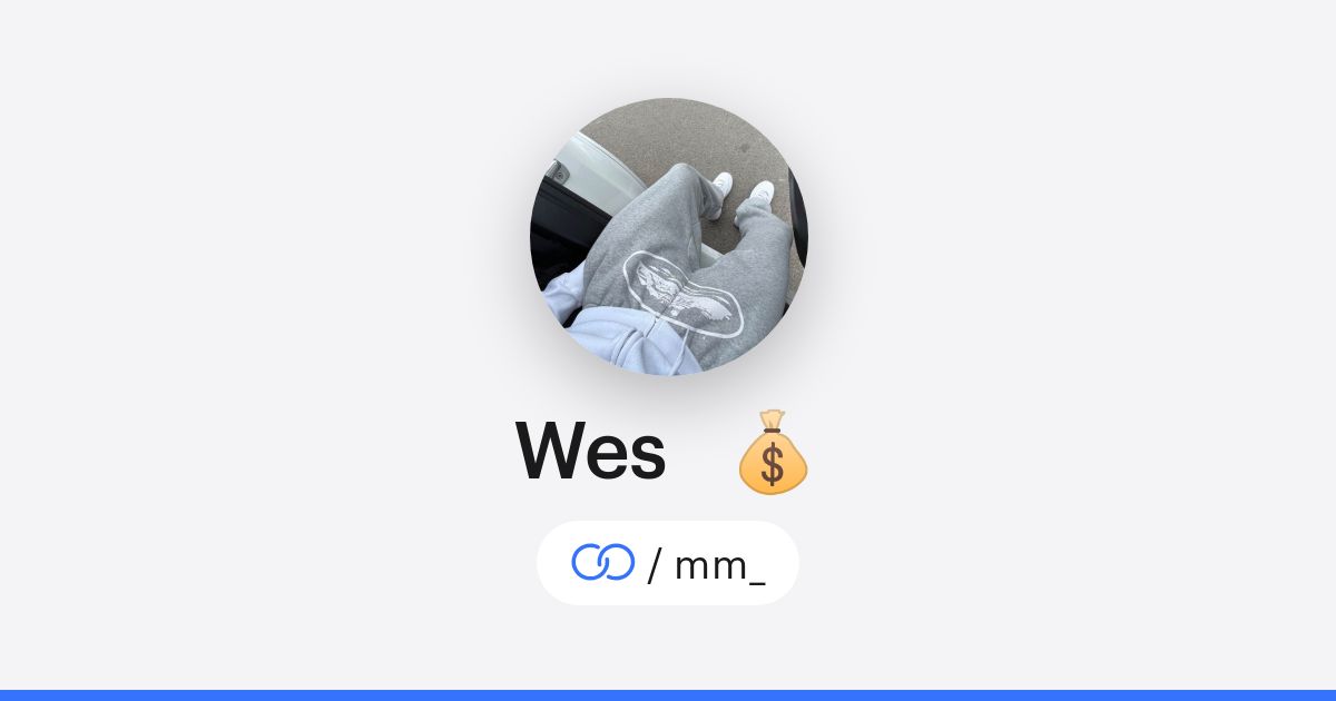 Wes 🛜💰 (/mm_) · solo.to