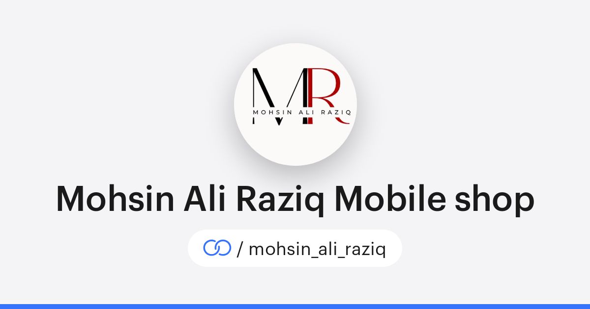 Mohsin Ali Raziq Mobile shop (/mohsin_ali_raziq) · solo.to