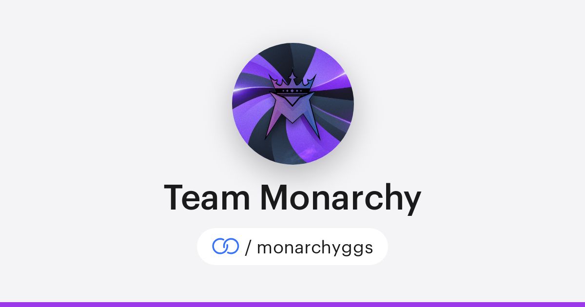 Team Monarchy (/monarchyggs) · solo.to