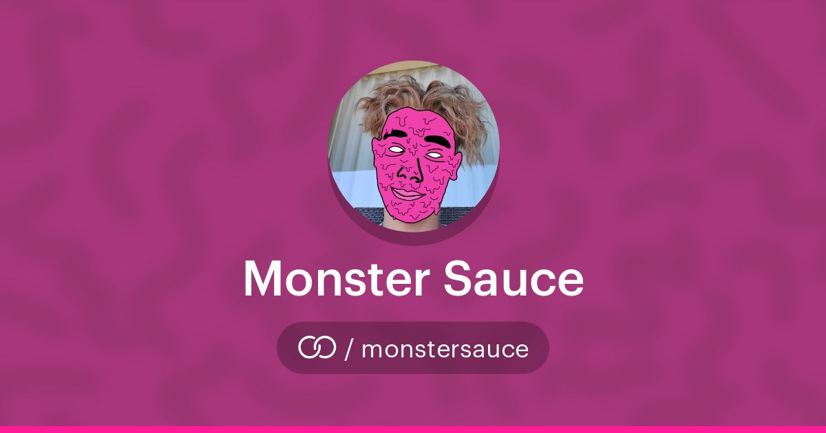 Monster Sauce (/monstersauce) · solo.to