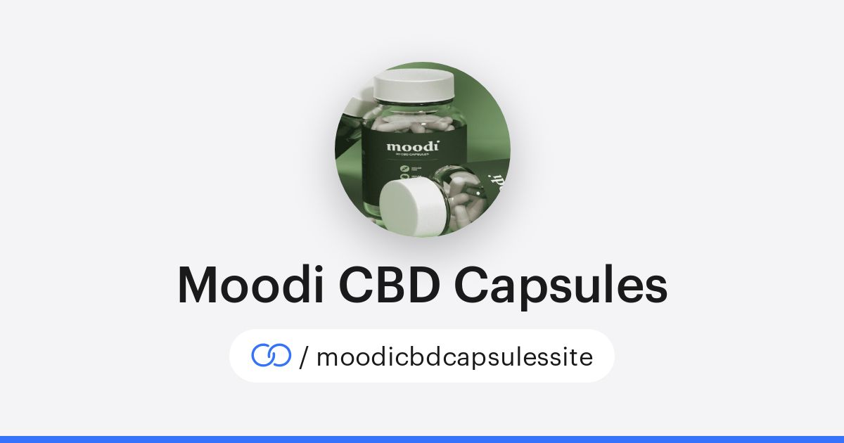 Moodi CBD Capsules (/moodicbdcapsulessite) · solo.to