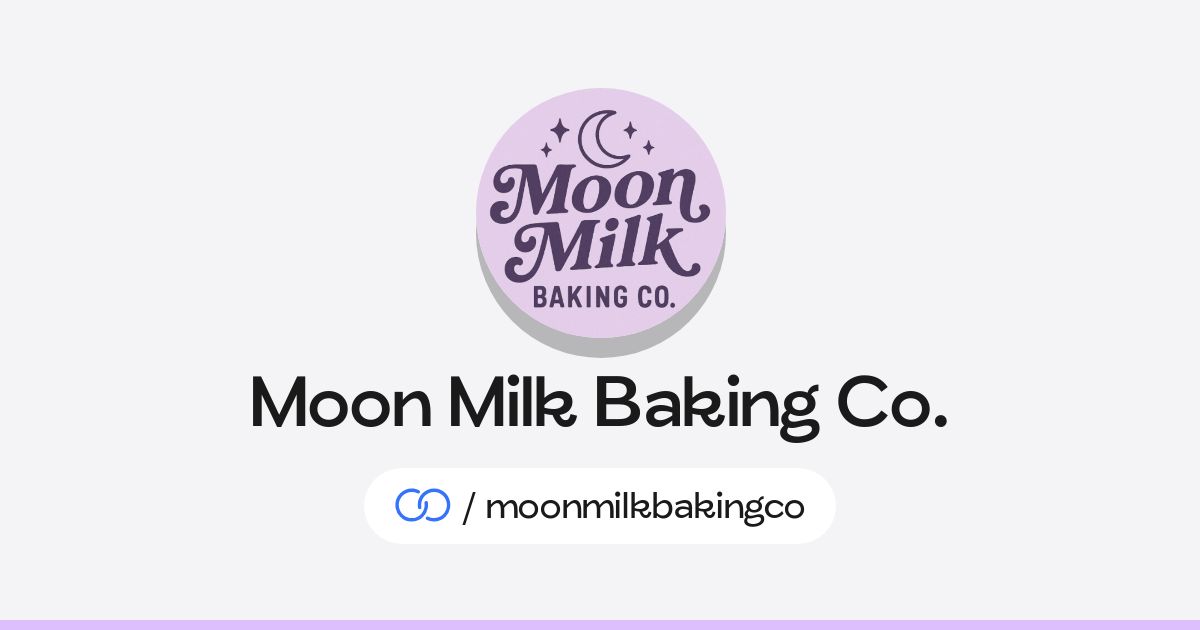Moon Milk Baking Co. (/moonmilkbakingco) · solo.to