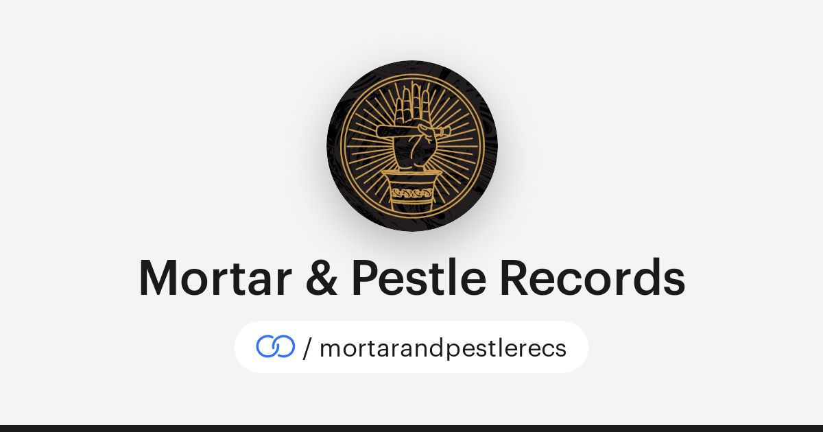 Mortar & Pestle Records (/mortarandpestlerecs) · solo.to