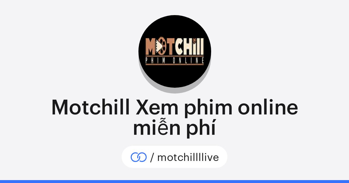 Motchill Xem phim online miễn phí (/motchillllive) · solo.to