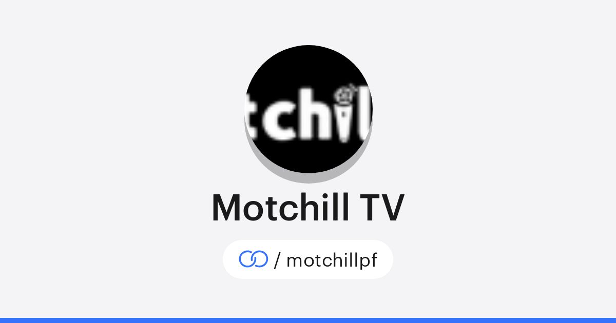 Motchill TV (/motchillpf) · solo.to