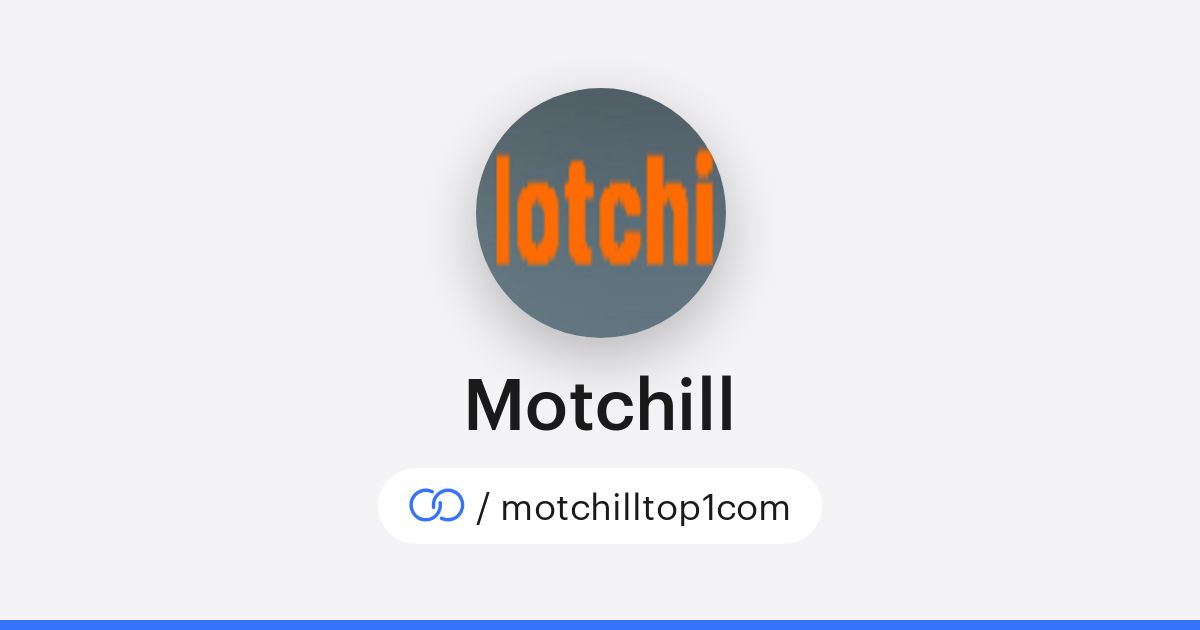 Motchill (/motchilltop1com) · solo.to