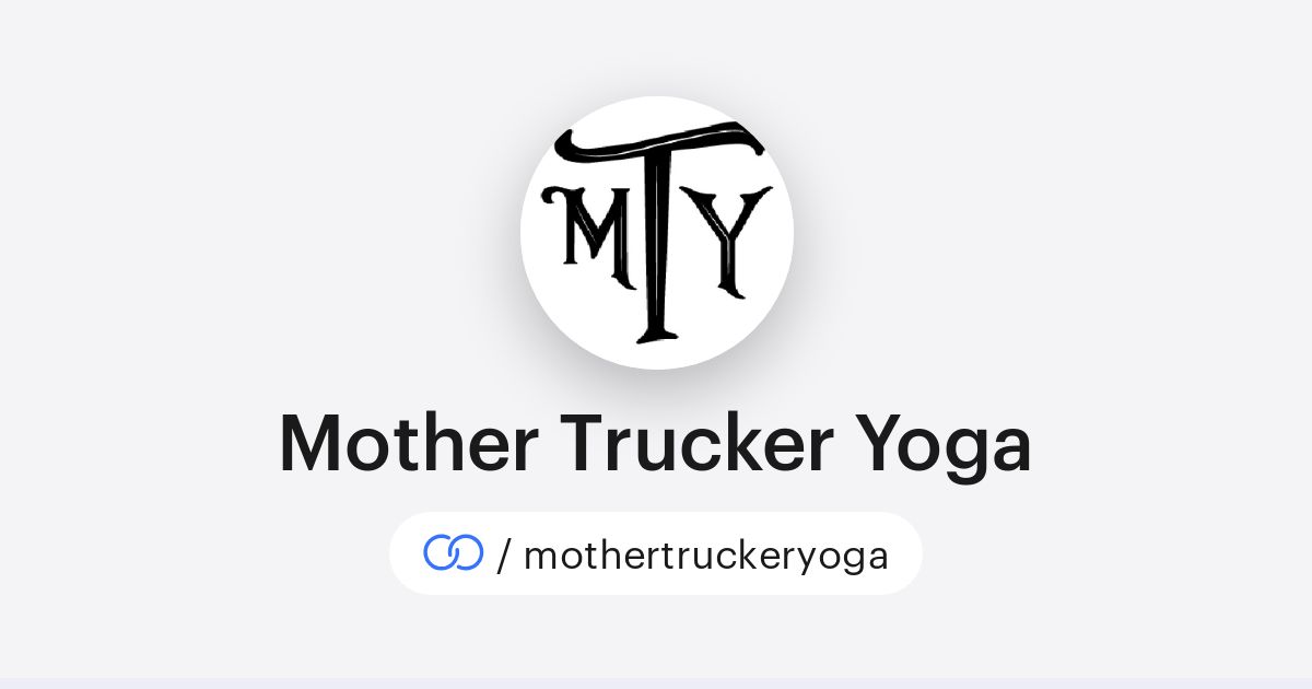 Mother Trucker Yoga (/mothertruckeryoga) · solo.to