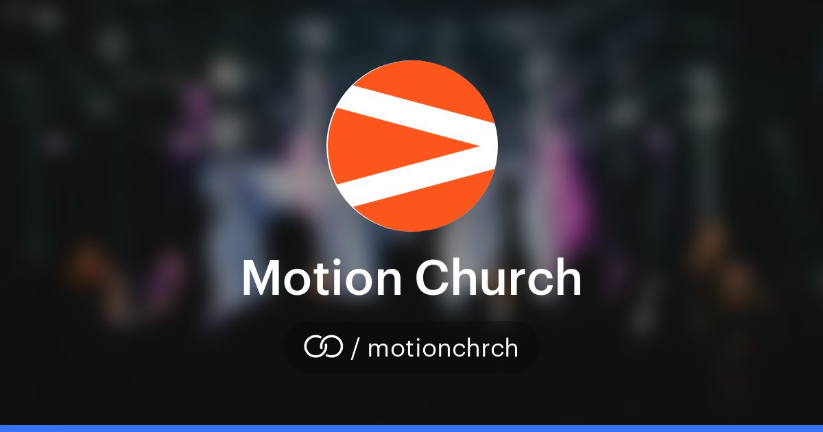Motion Church (/motionchrch) · solo.to
