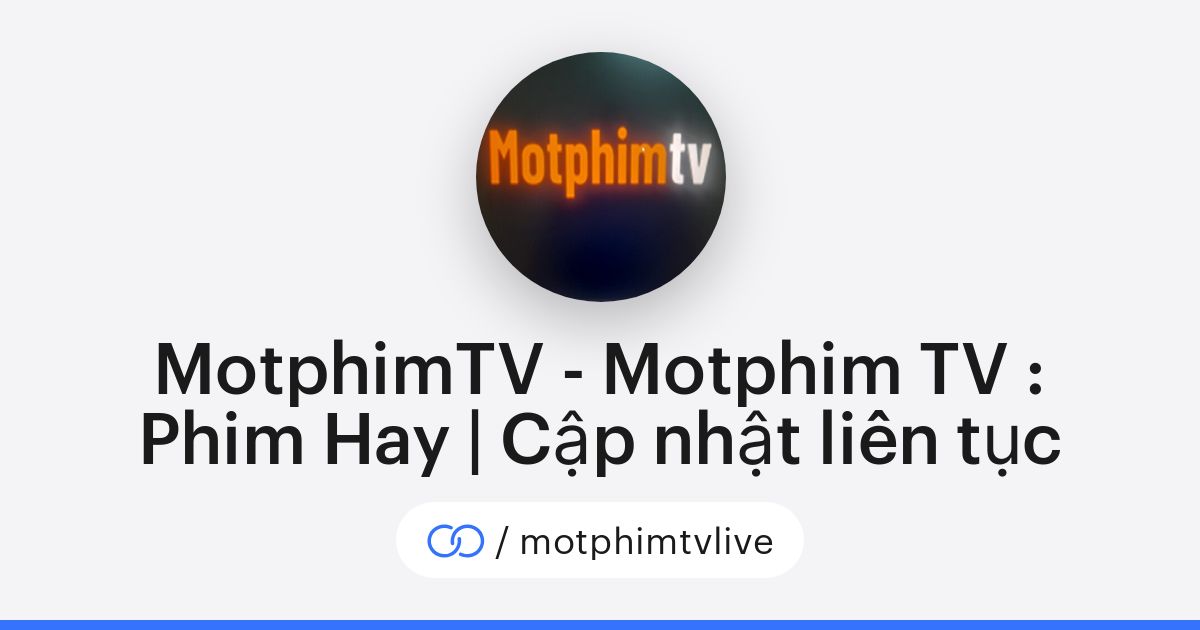 MotphimTV - Motphim TV : Phim Hay | Cập nhật liên tục (/motphimtvlive ...
