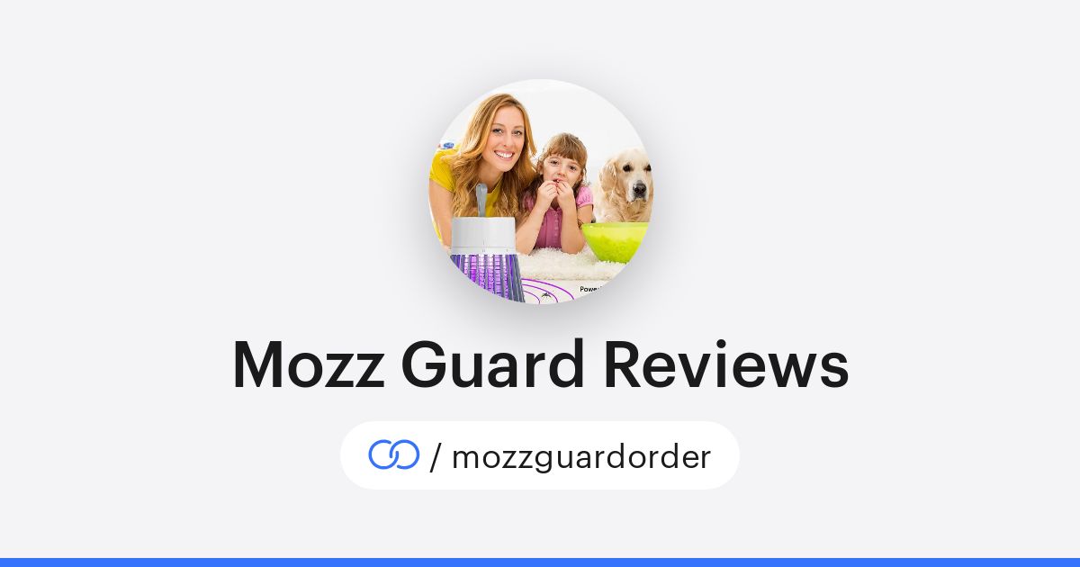 Mozz Guard Reviews (/mozzguardorder) · solo.to